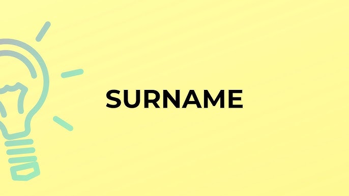 The Origins of Surnames: A Historical Look at How We Got Our Last Names ...